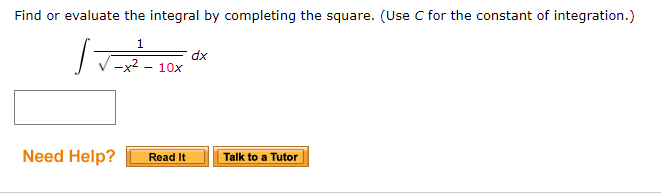 Solved Find or evaluate the integral by completing the | Chegg.com