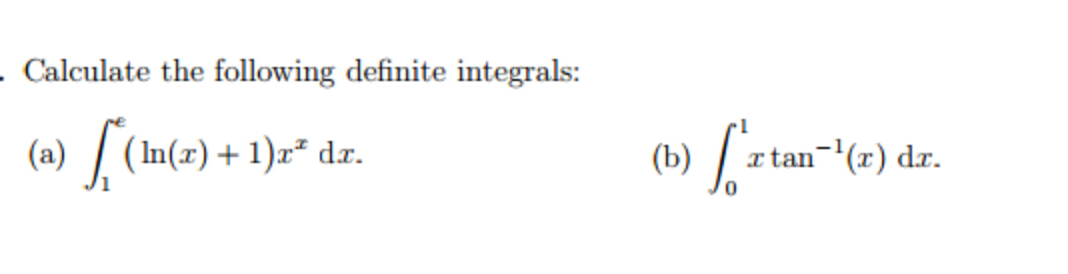 Solved Calculate the following definite integrals: | Chegg.com Solved Calculate the following definite integrals: | Chegg.com