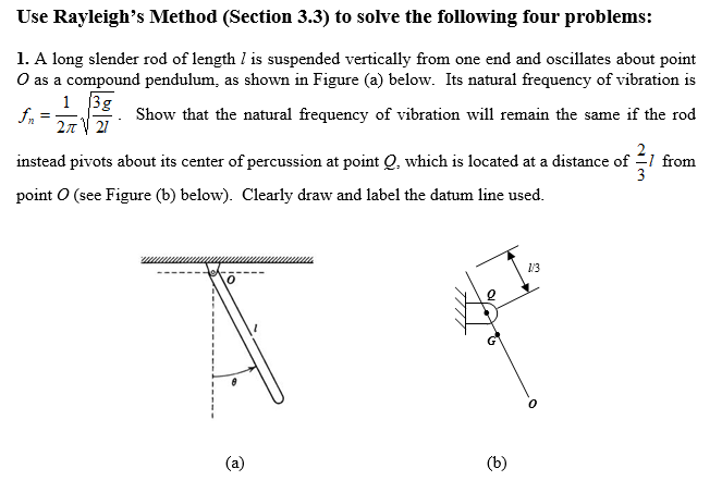 Solved Use Rayleigh's Method (Section 3.3) to solve the | Chegg.com