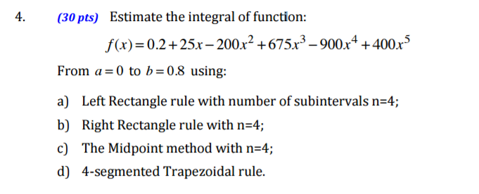 Estimate the integral of function: f(x) = 0.2+ 25x - | Chegg.com