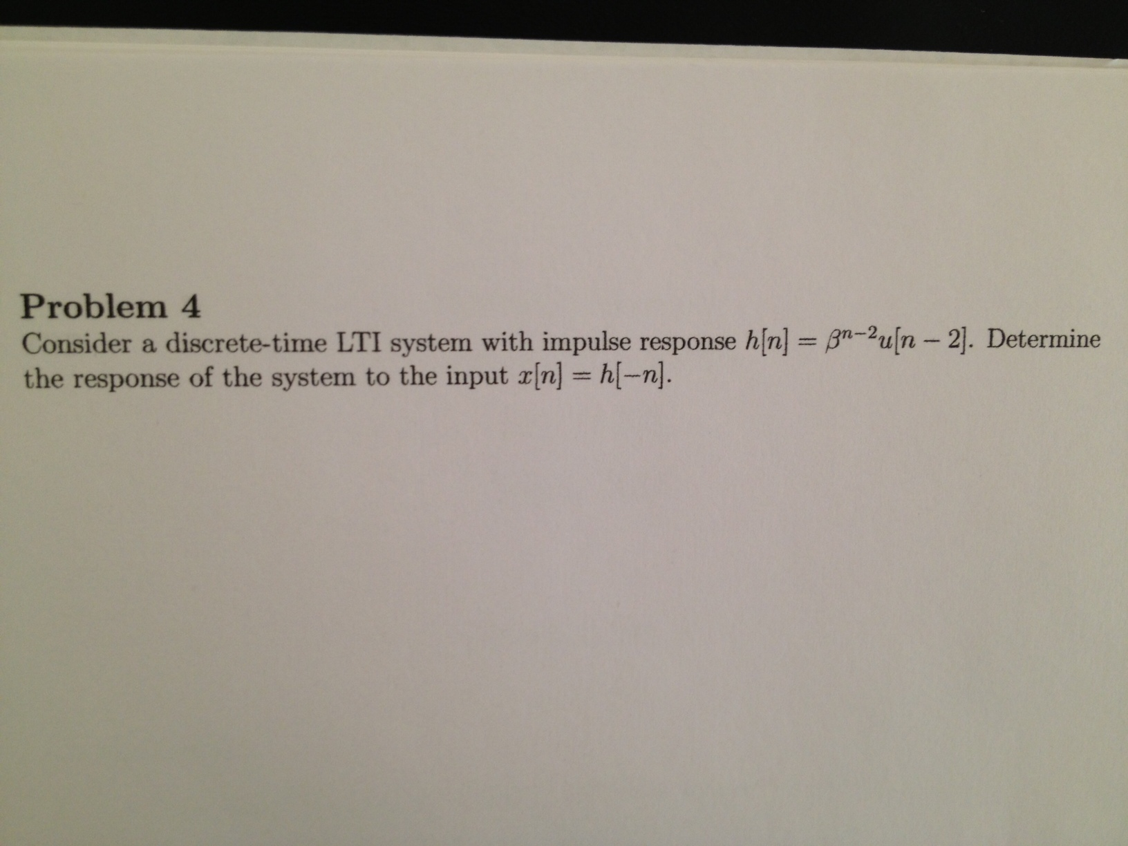 Solved Problem 4 Consider a discrete-time LTI system with | Chegg.com