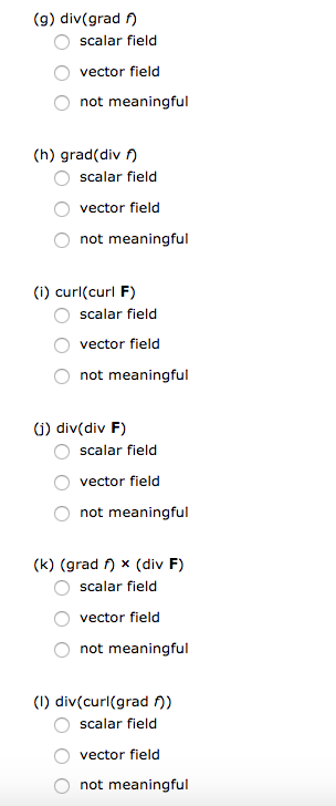 Solved Let f be a scalar field and F a vector field. | Chegg.com