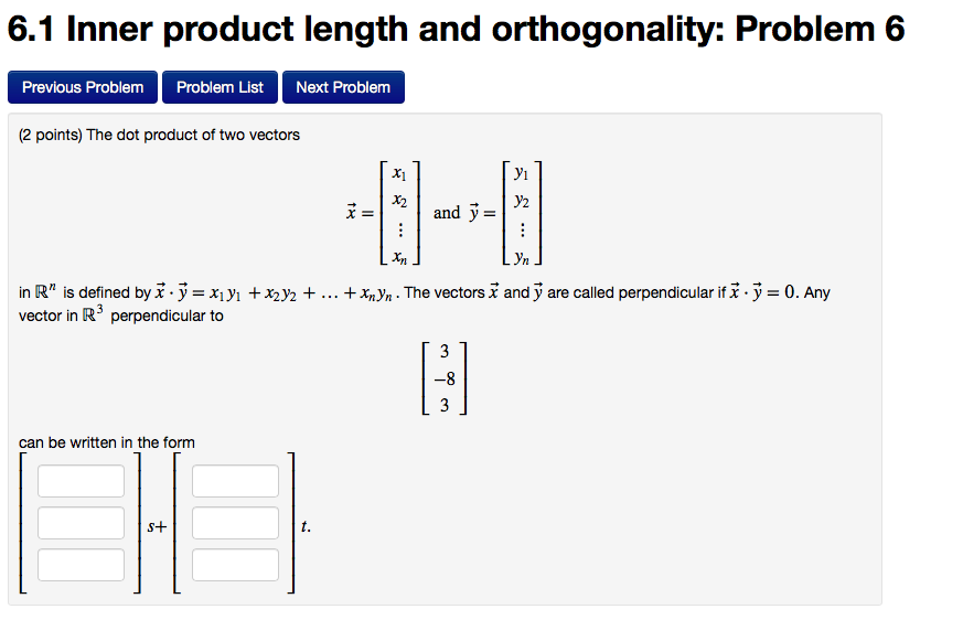 Solved 6.1 Inner product length and orthogonality: Problem 6 | Chegg.com Solved 6.1 Inner product length and orthogonality: Problem 6 | Chegg.com