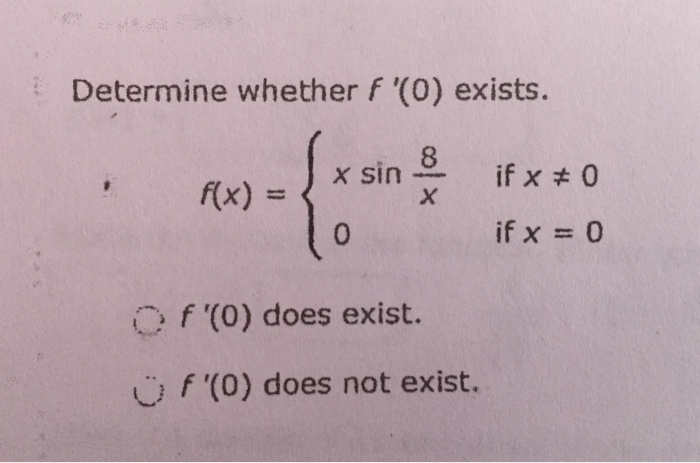 Solved Determine whether f '(0) exists. f '(0) does exist. | Chegg.com
