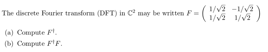 Solved -G: ) The discrete Fourier transform (DFT) in C2 may | Chegg.com