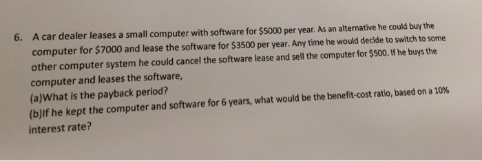 Solved A car dealer leases a small computer with software | Chegg.com