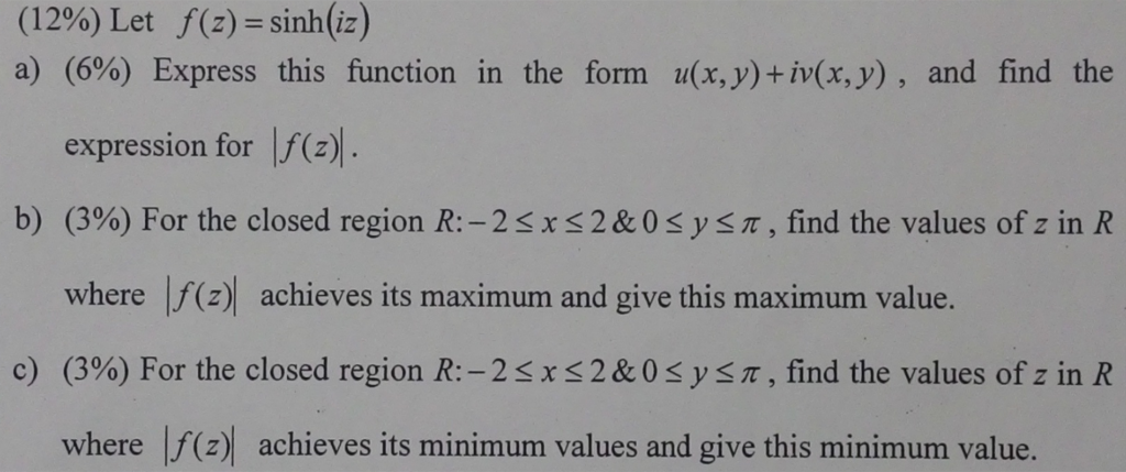 Solved (12%) Let f(z)=sinh(z) a) (6%) Express this function | Chegg.com