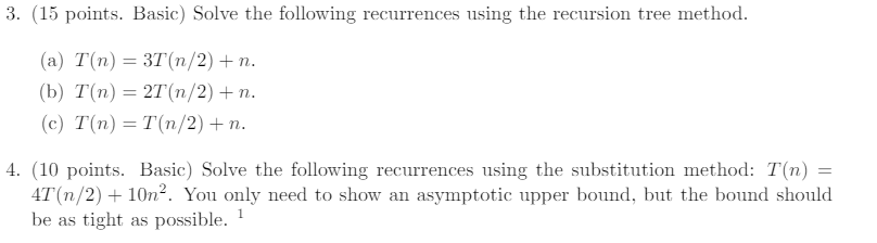 Solved Solve The Following Recurrences Using The Recursion 