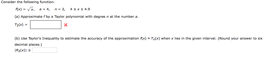 Solved Consider the following function. f(x) = root x, a = | Chegg.com