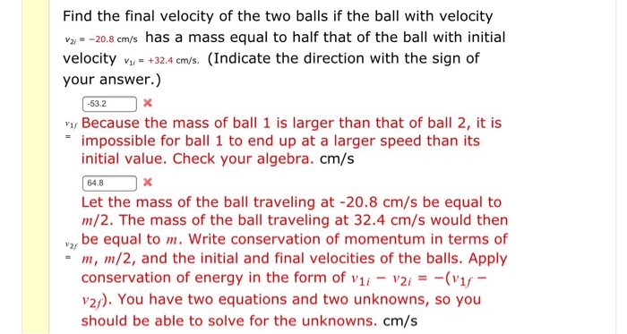 Solved Find the final velocity of the two balls if the ball | Chegg.com
