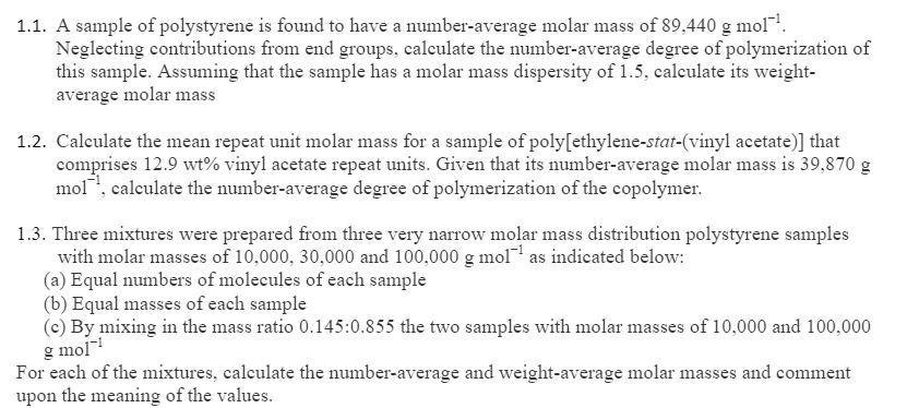 Solved A sample of polystyrene is found to have a | Chegg.com