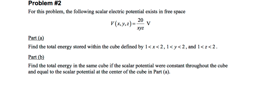 Solved For this problem, the following scalar electric | Chegg.com