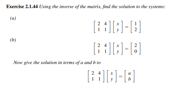 Solved Exercise 2.1.44 Using the inverse of the matrix, find | Chegg.com