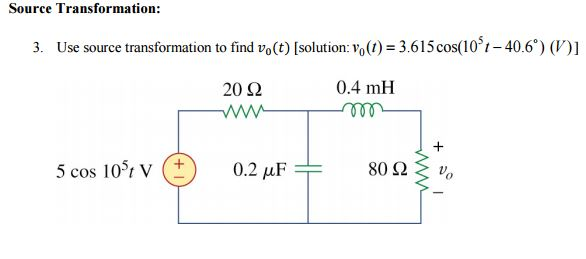 Solved Use source transformation to find v_0(t) [solution: | Chegg.com