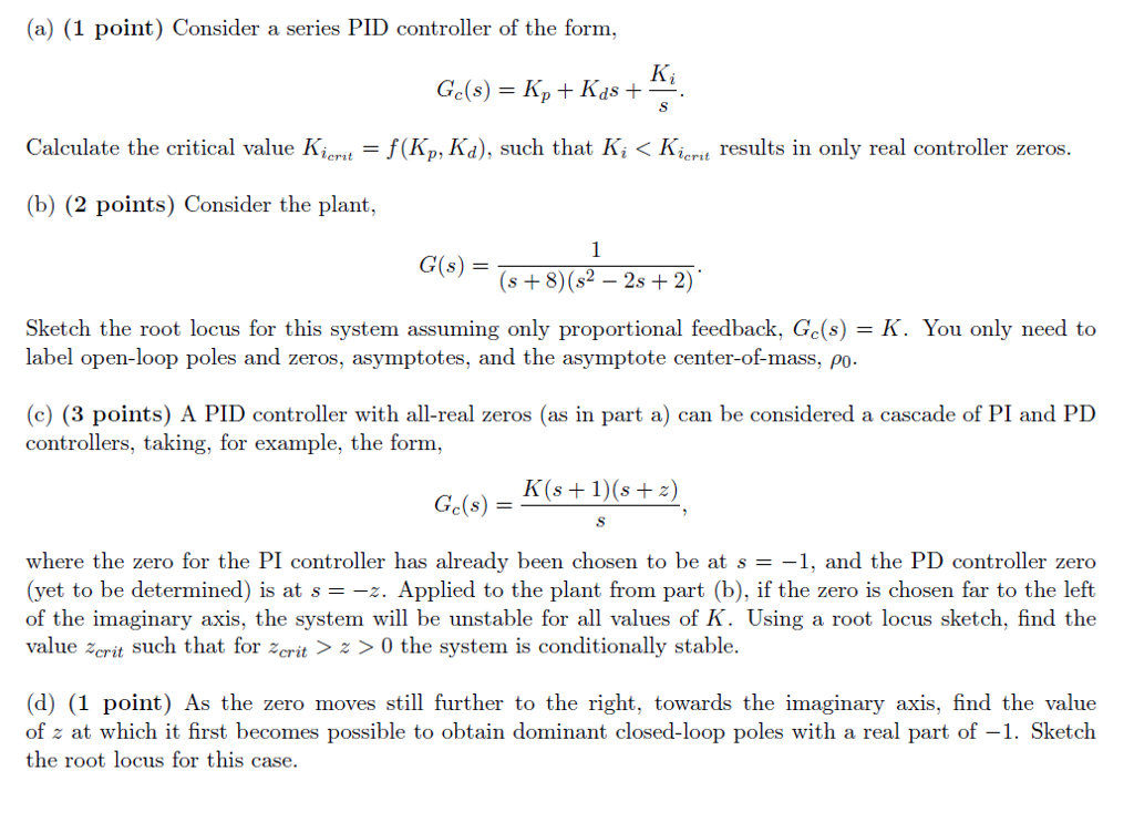 Solved (a) (1 point) Consider a series PID controller of the | Chegg.com