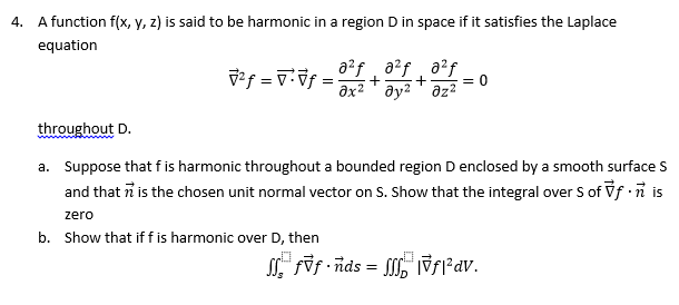 Solved A function f(x,y,z) is said to be harmonic in a | Chegg.com