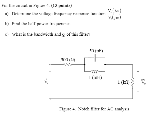 Solved For the circuit in Figure 4: a) Determine the | Chegg.com