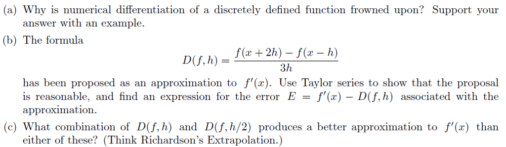 Solved (a) Why is numerical differentiation of a discretely | Chegg.com