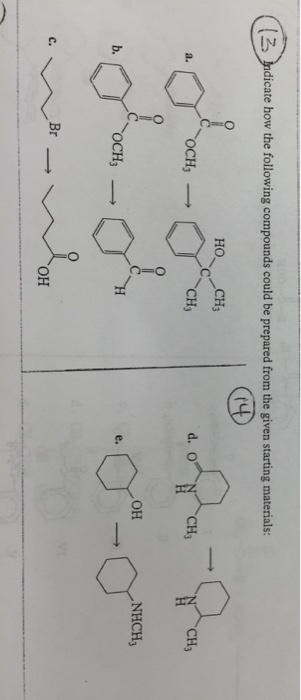 Solved Indicate how the following compounds could be | Chegg.com Solved Indicate how the following compounds could be | Chegg.com