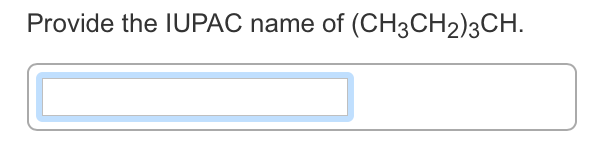 Solved Provide The Iupac Name Of Ch3ch2 3ch