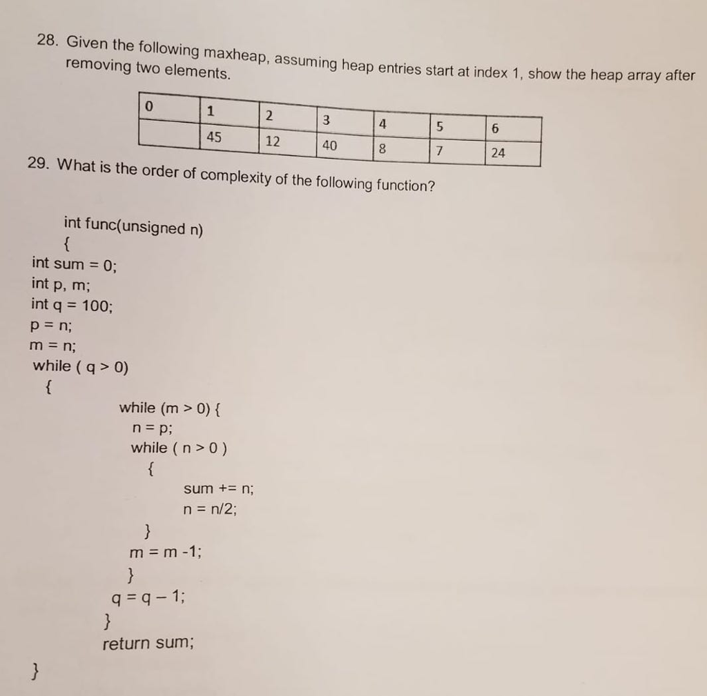 Solved 28. Given the following maxheap, assuming he removing | Chegg.com