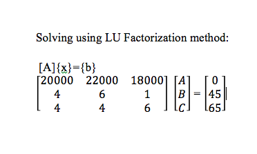 Solved Solving using LU Factorization method: [Altx)-(b | Chegg.com