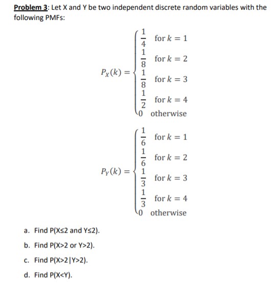 Solved Problem 3 Let X And Y Be Two Independent Discrete 