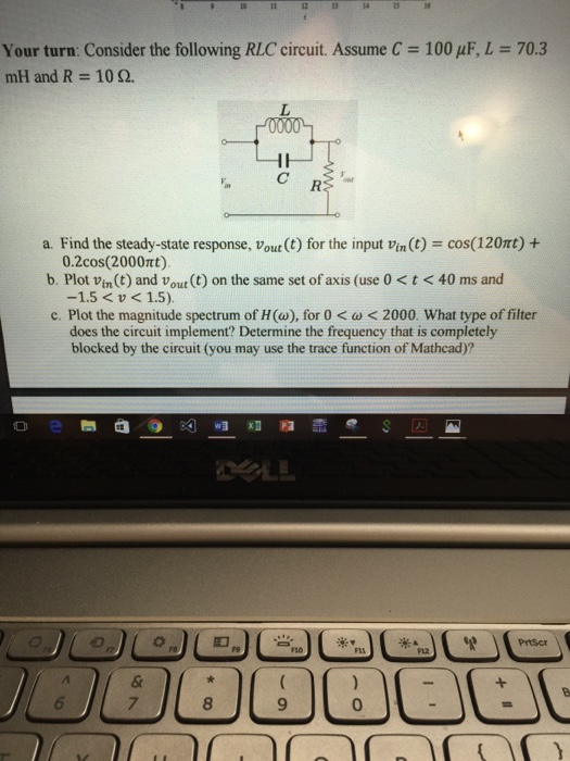 Solved Your turn. Consider the following RLC circuit Assume | Chegg.com