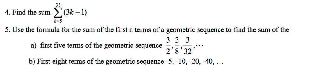 Solved Find the sum sigma_k=5^33 (3k - 1) Use the formula | Chegg.com