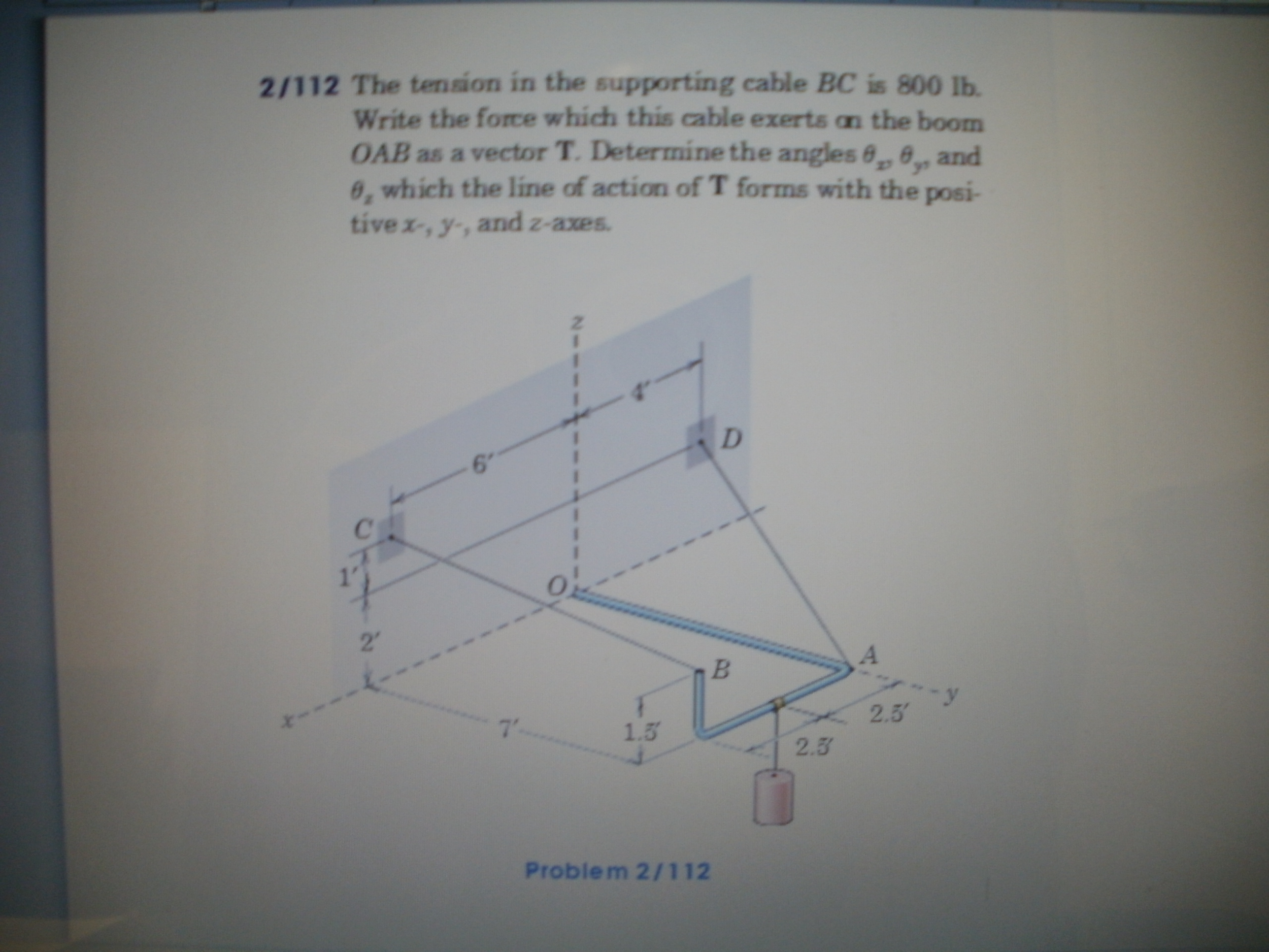 The tension in the supporting cable BC is 800 lb. | Chegg.com