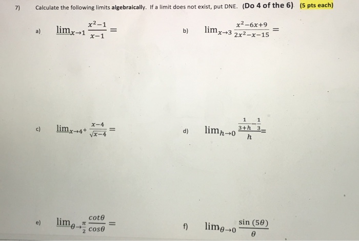 Solved Calculate the following limits algebraically. If a | Chegg.com