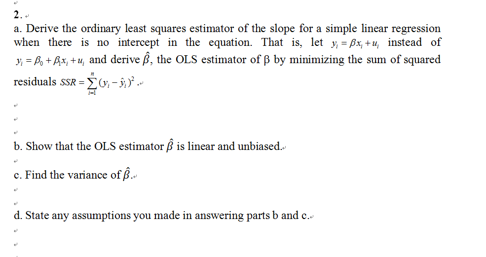 Solved 2 A Derive The Ordinary Least Squares Estimator Of