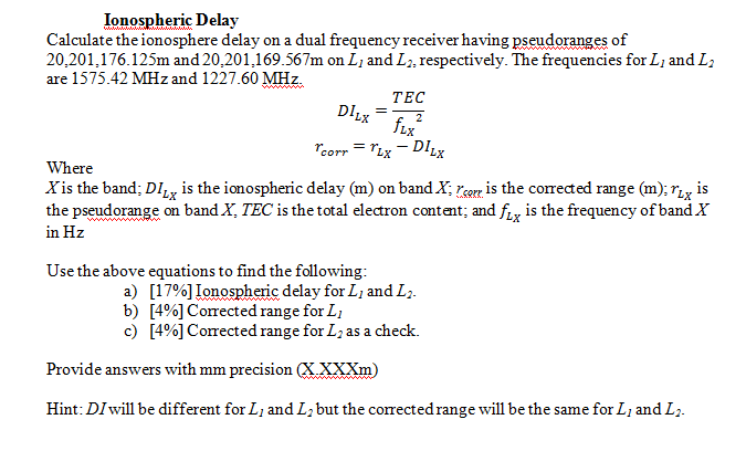 Solved Ionospherie Delay Calculate the ionosphere delay on a | Chegg.com