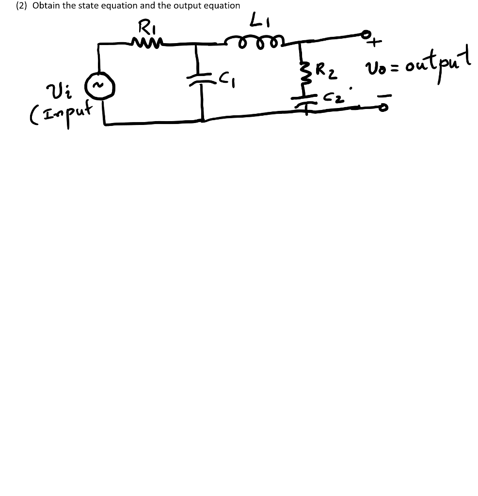 Solved (2) Obtain the state equation and the output equation | Chegg.com