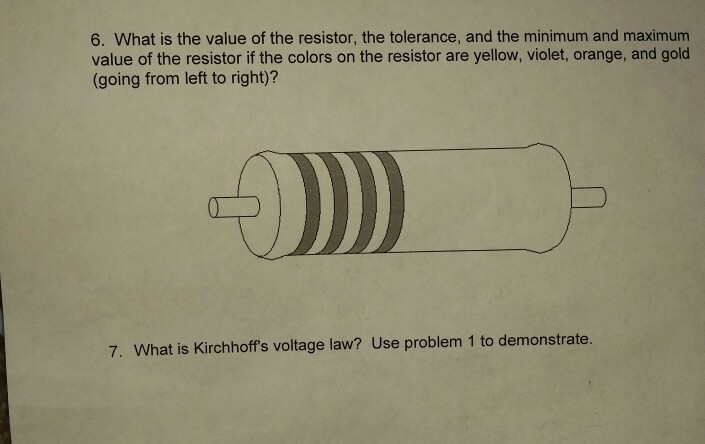 Solved 6. What is the value of the resistor, the tolerance, | Chegg.com