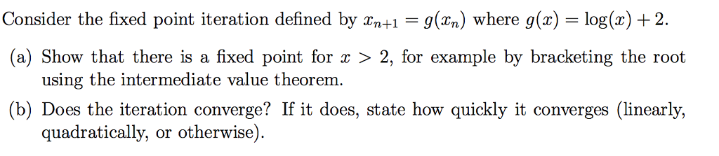 Consider the fixed point iteration defined by xn+1 = | Chegg.com