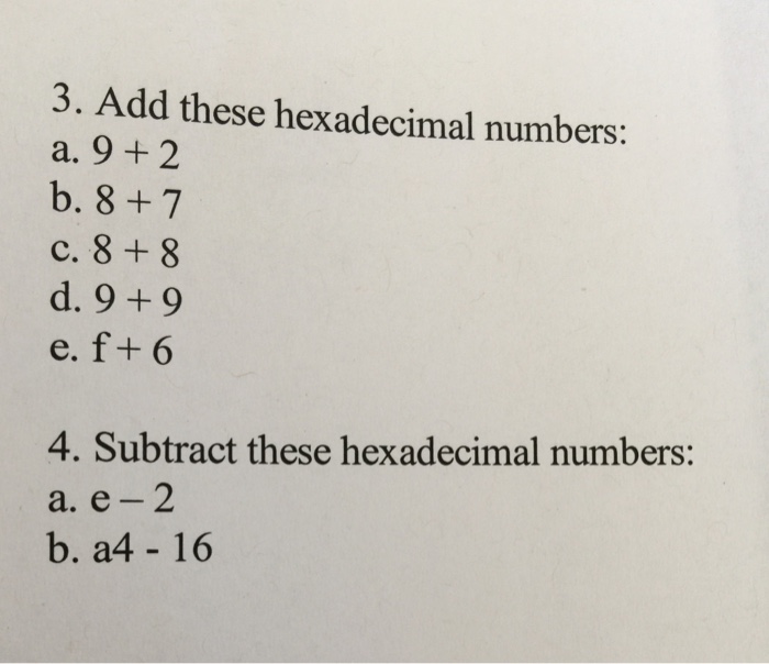 Solved Add These Hexadecimal Numbers 9 2 8 7 8 8 