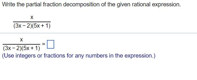 Solved Write the partial fraction decomposition of the given | Chegg.com