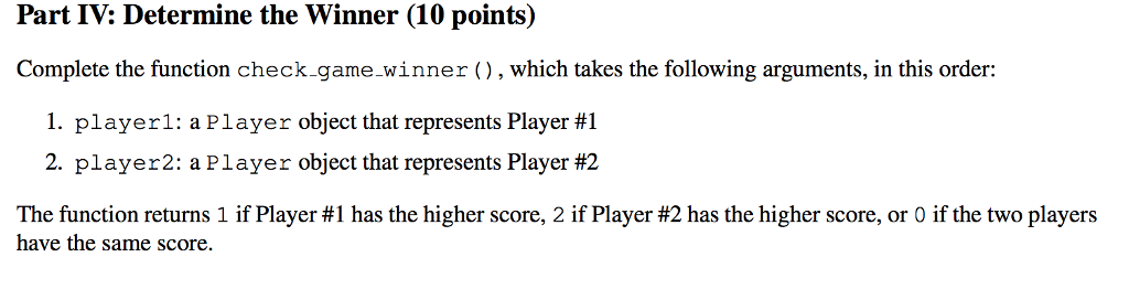 Solved Part IV: Determine the Winner (10 points) Complete | Chegg.com