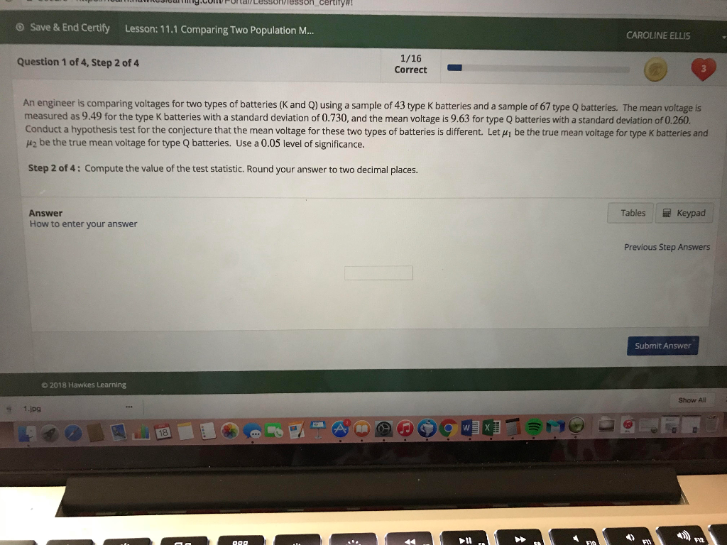 Solved O Save& End Certify Lesson: 11.1 Comparing Two | Chegg.com
