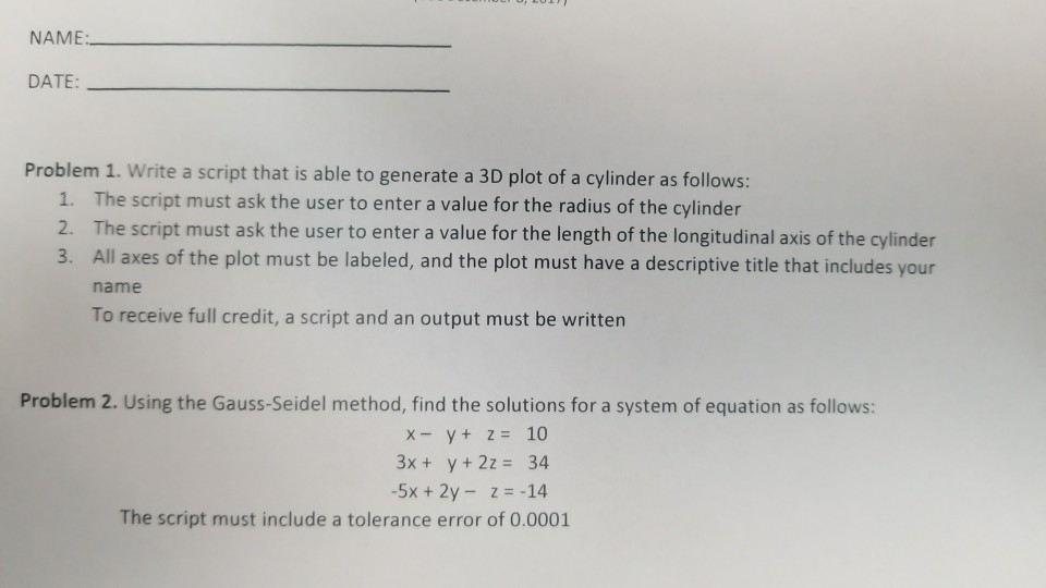 Solved NAME: DATE: Problem 1. Write a script that is able to | Chegg.com