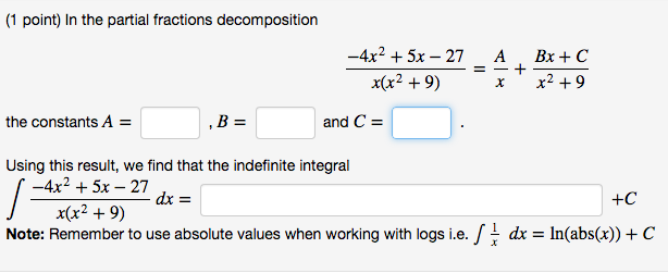 Solved (1 point) In the partial fractions decomposition | Chegg.com