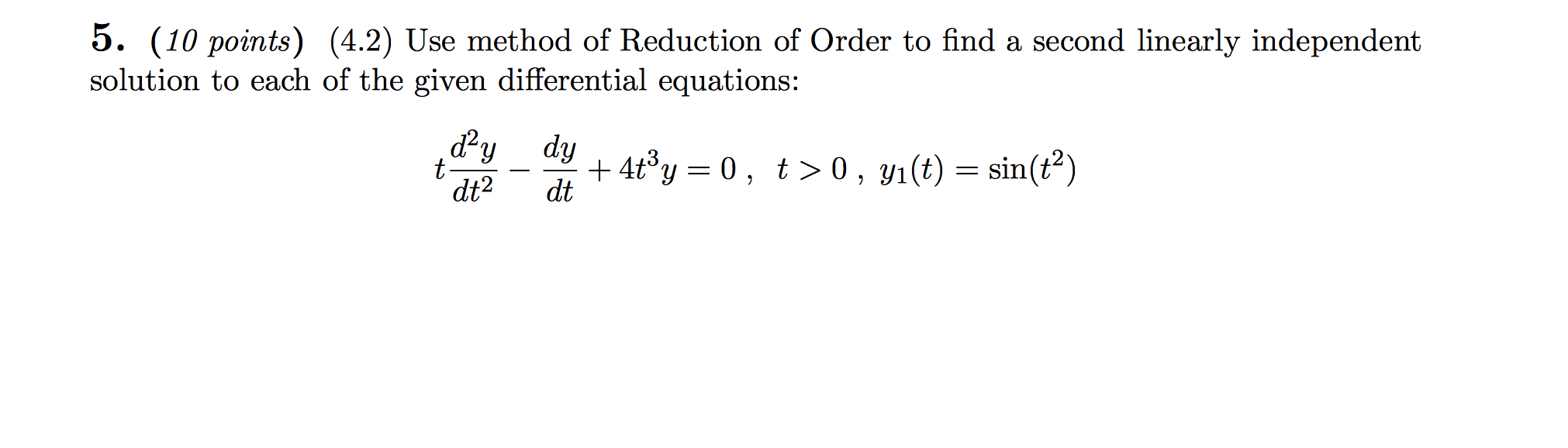 Solved Use method of Reduction of Order to find a second | Chegg.com