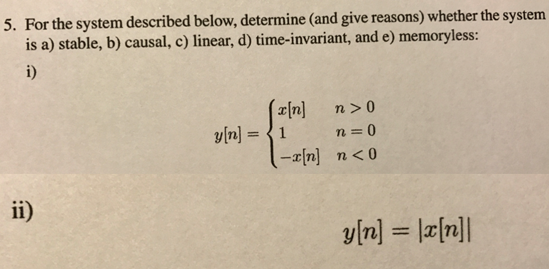 Solved For the system described below, determine (and give | Chegg.com