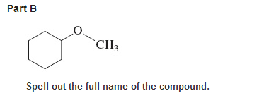 Solved CH3 CH2 CH2 O CH2 CH2 CH3 Spell out the full name of | Chegg.com