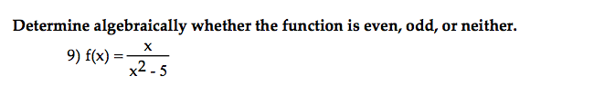Solved Determine algebraically whether the function is even, | Chegg.com