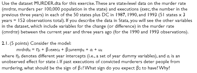 Use the dataset MURDER.dta for this exercise.These | Chegg.com