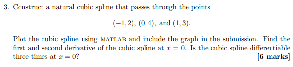 Solved 3. Construct a natural cubic spline that passes | Chegg.com