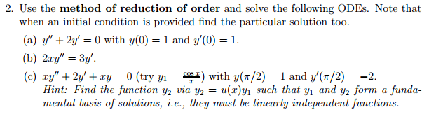 Solved Use the method of reduction of order and solve the | Chegg.com