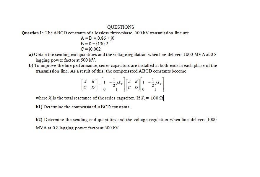 Solved QUESTIONS Question l: The ABCD constants of a | Chegg.com